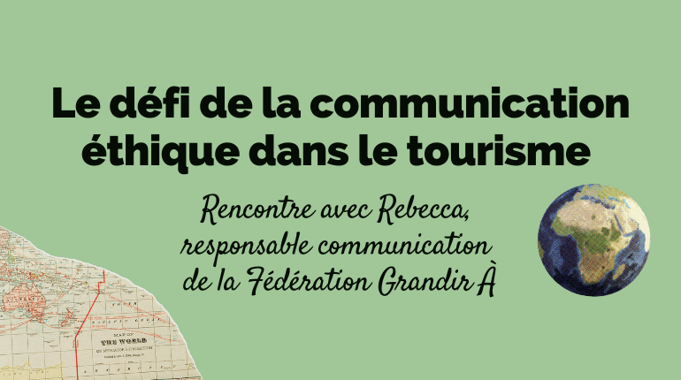 Le défi de la communication éthique dans le tourisme - Marie Férey